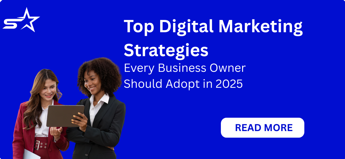 Top Digital Marketing Strategies Every Business Owner Should Adopt in ...